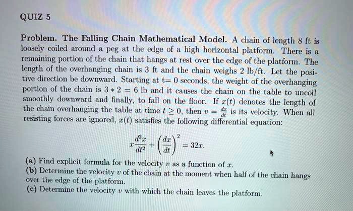 SOLVED:QUIZ 5 Problem. The Falling Chain Mathematical Model. A chain of ...