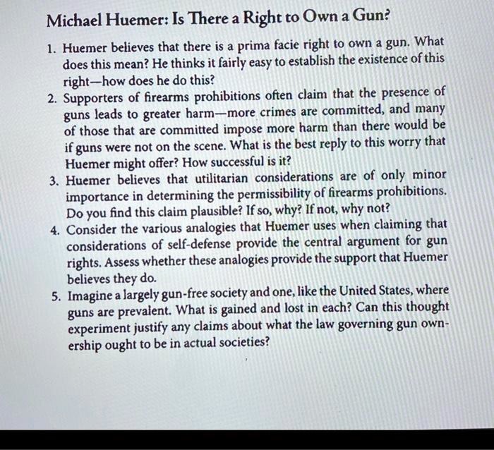SOLVED: Michael Huemer: Is There a Right to Own a Gun? 1. Huemer ...