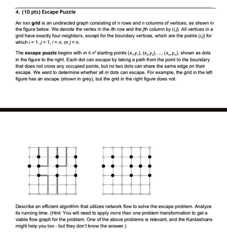 An nxn grid is an undirected graph consisting of n rows and n columns of vertices, as shown in ...
