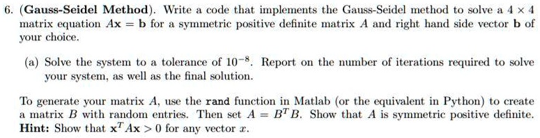 SOLVED: Gauss-Seidel Method) Write code that implements the Gauss ...