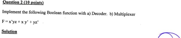 Solved Digital Logic Design Question 210 Points Implement The Following Boolean Function With