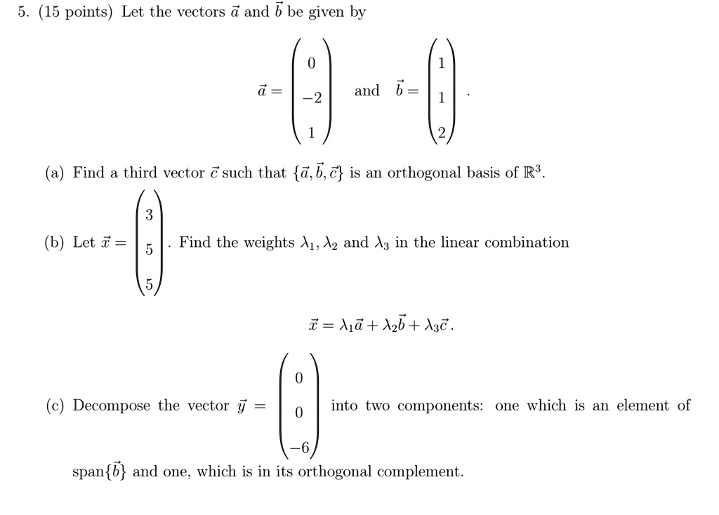 SOLVED: Please show your answers step by step. 5. (15 points) Let the ...