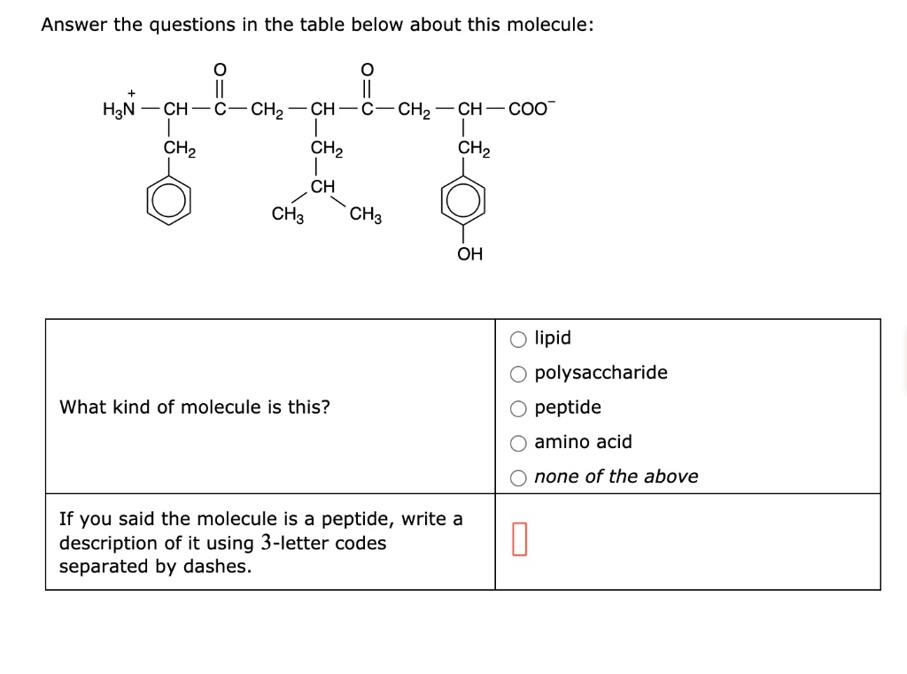 SOLVED: Answer the questions in the table below about this molecule ...