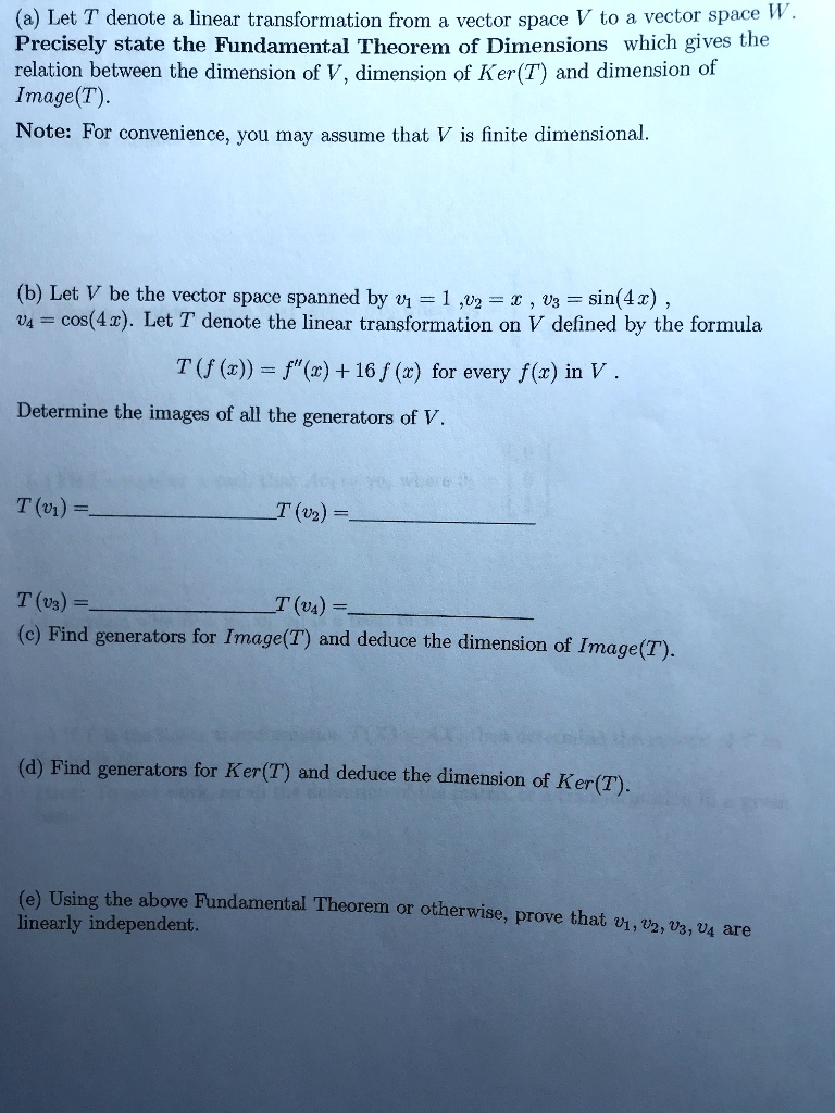 SOLVED: (a) Let T denote a linear transformation from a vector space V to a vector space W ...