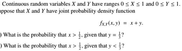 Solved Continuous Random Variables X And Y Have Ranges 0 