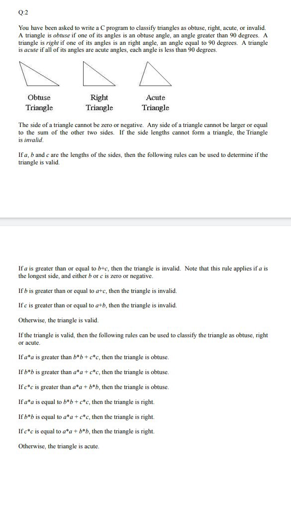 Q:2 You have been asked to write a C program to classify triangles as ...