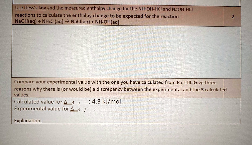 use hess s law and the measured enthalpy change for the nhaoh hci and naoh hci reactions to ...