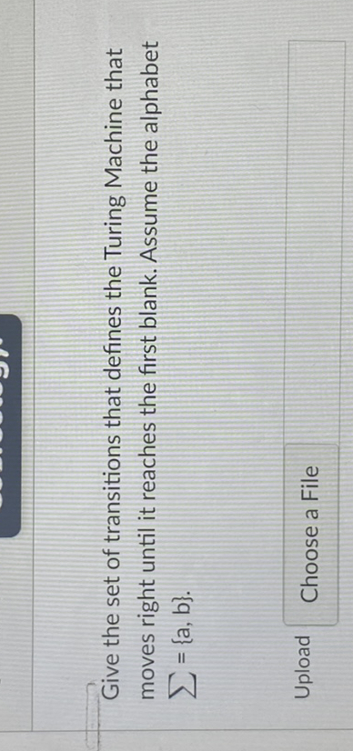 SOLVED: Give the set of transitions that defines the Turing Machine ...