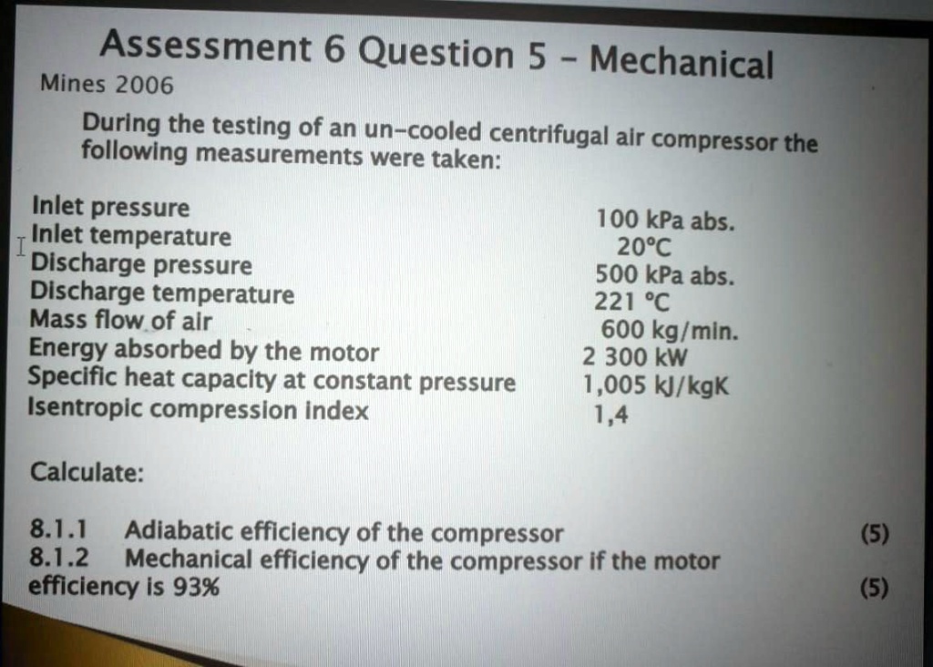 SOLVED: Assessment 6 Question 5 - Mechanical Mines 2006 During the ...