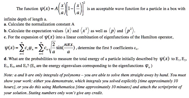 Solved The Function ψx Is An Acceptable Wave Function For A Particle In A Box With Infinite