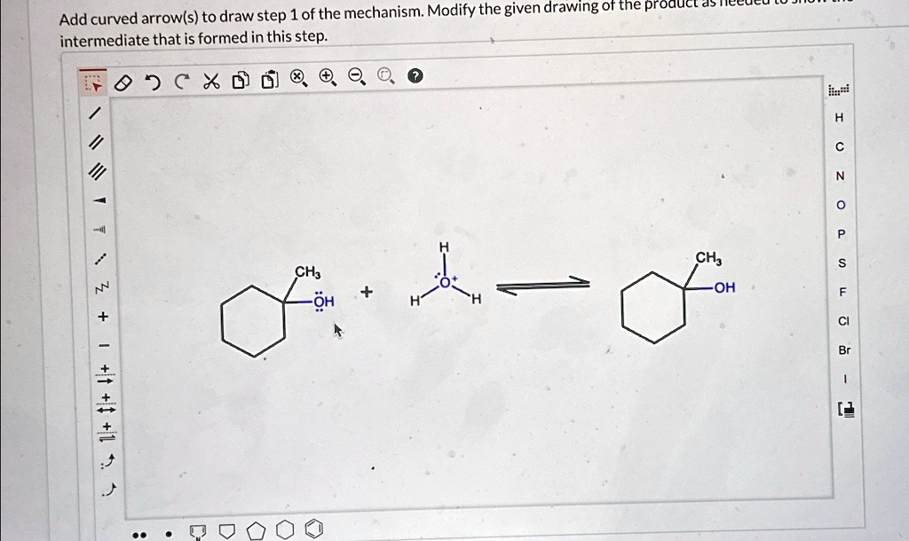 Add curved arrow(s) to draw step 1 of the mechanism. Modify the given drawing of the product ...