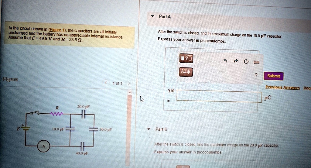 Part A In the circuit shown in (Figure 1), the capacitors are all initially uncharged and the ...