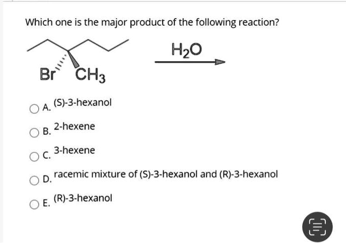 SOLVED: Which one is the major product of the following reaction? H2O ...