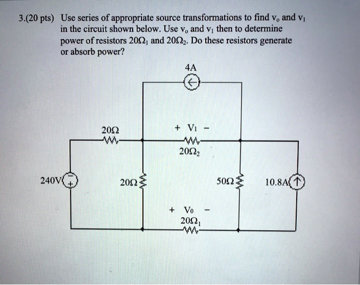 SOLVED: Use a series of appropriate source transformations to find v and v in the circuit shown ...