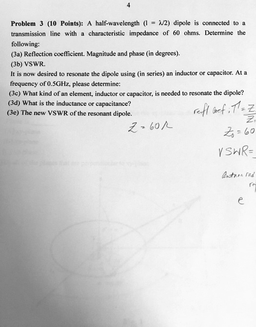 SOLVED: Problem 3 - 10 Points A half-wavelength dipole, l=Î»/2, is ...