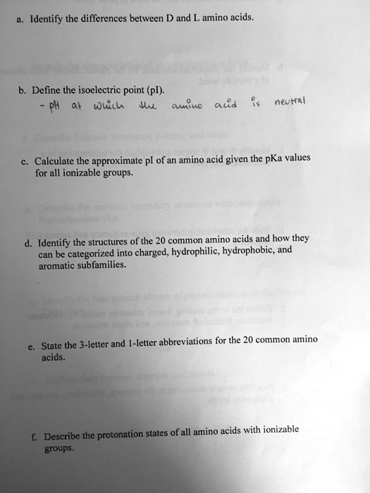 SOLVED: Identify the differences between D and amino acids. Define the isoelectric point (pl) PH ...