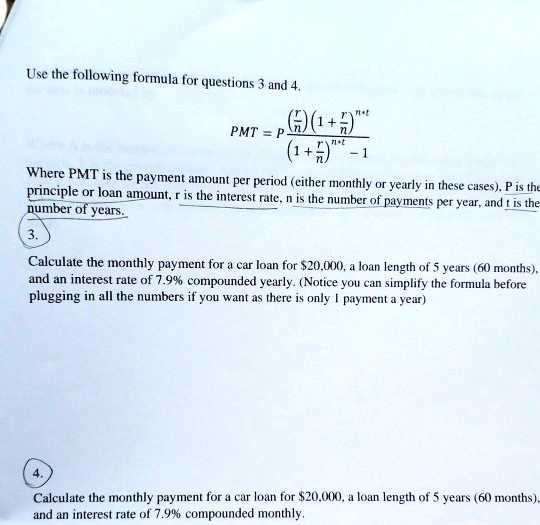 Solved Use The Following Formula For Questions And Calculations Pmt Principle Or Loan 