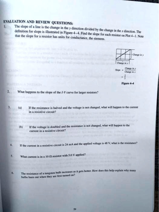 SOLVED: Evaluation and Review Questions: The slope of a line is the ...