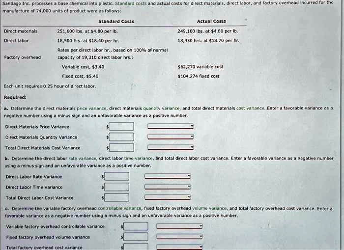 santiago inc processes a base chemical into plastic standard costs and ...