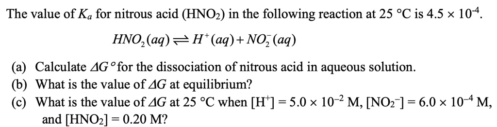 the value of ka for nitrous acid hno2 in the following reaction at 25 c ...