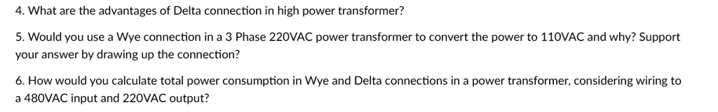 SOLVED: 4. What are the advantages of Delta connection in high-power ...