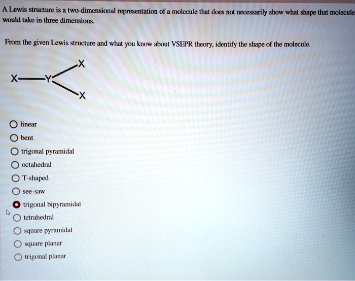 SOLVED: A Lewis structure is two-dimensional representation of molecule ...