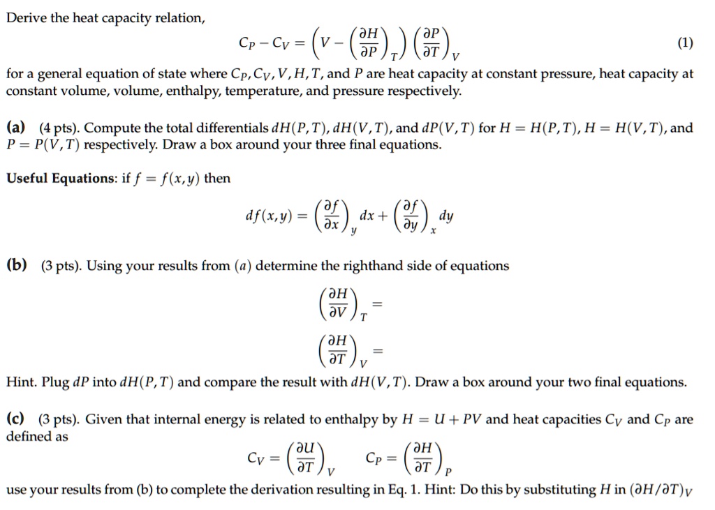 derive the heat capacity relation ee 4 1 for a general equation of ...