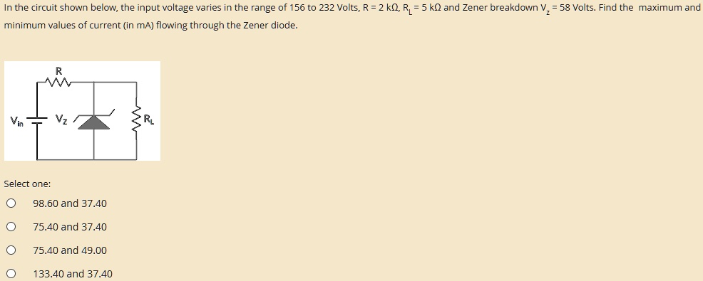 SOLVED: In the circuit shown below, the input voltage varies in the range of 156 to 232 Volts, R ...