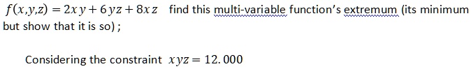 SOLVED: flx,y,z) = 2xy+6yz + 8xz find this multi-variable function ...