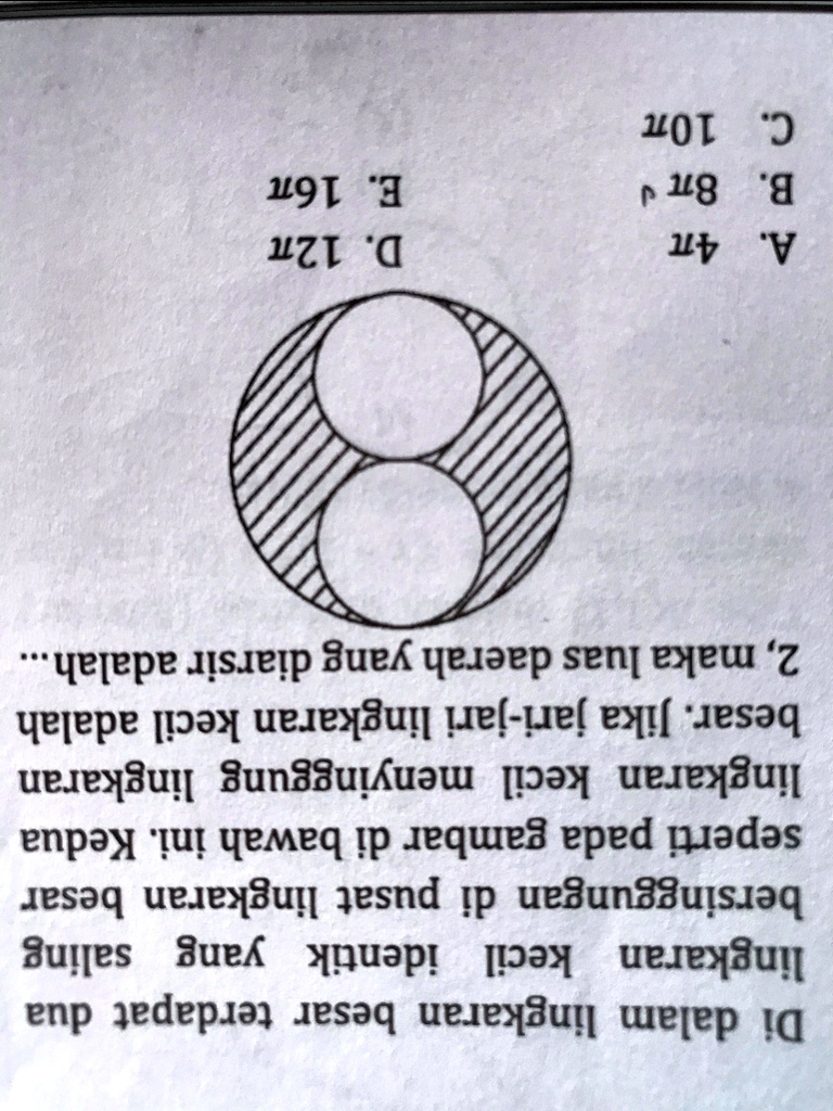 SOLVED: Di dalam lingkaran besar terdapat dua lingkaran kecil identik ...