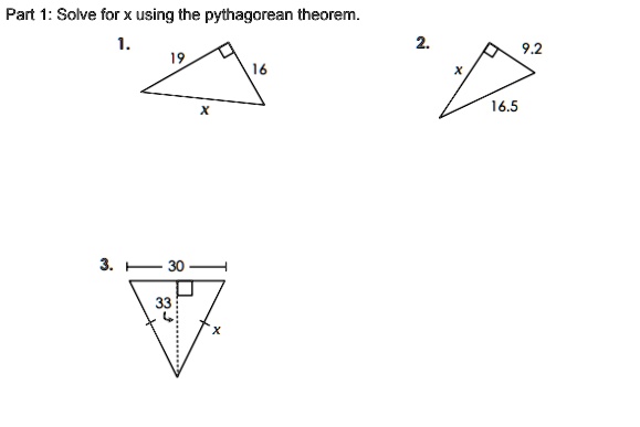 SOLVED: Part 1: Solve for x using the pythagorean theorem: 16.5