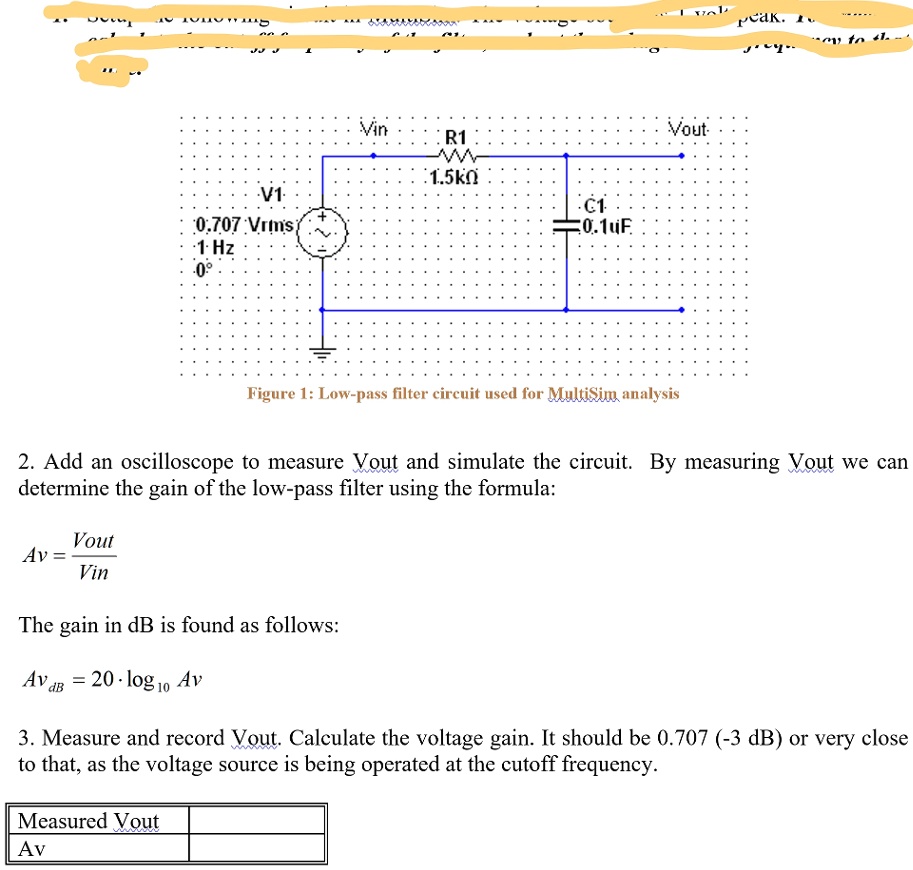 SOLVED: Vin R1 = 1.5kÎ© Vout C1 = 0.1uF :0:.707:Vrms 1Hz 09 Figure 1: Low-pass filter circuit ...