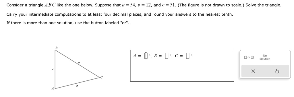 Solved Consider A Triangle A Bc Like The One Below Suppose That A 54 B 12 And C 51
