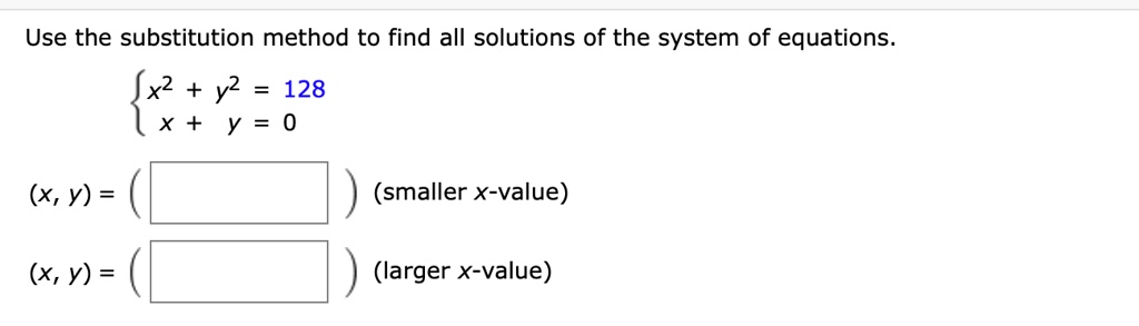 SOLVED: Use the substitution method to find all solutions of the system of equations. Sx2 + y2 ...