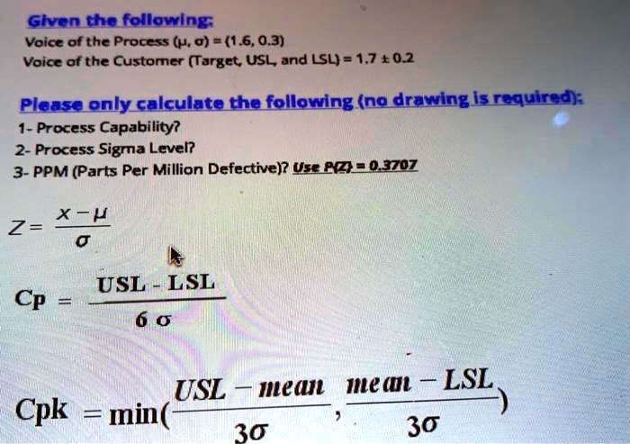 SOLVED: Given the following Voice of the Process (Î¼,Ïƒ) = (1.6,0.3 ...