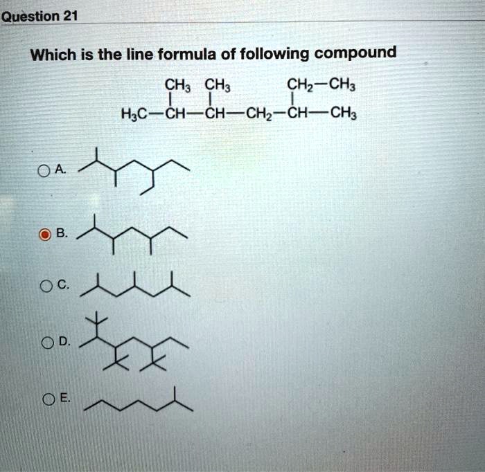 SOLVED: Which is the line formula of the following compound? CH3 CH3 CH3-CH2-CH3 H3C-CH-CH-CH2-CH3