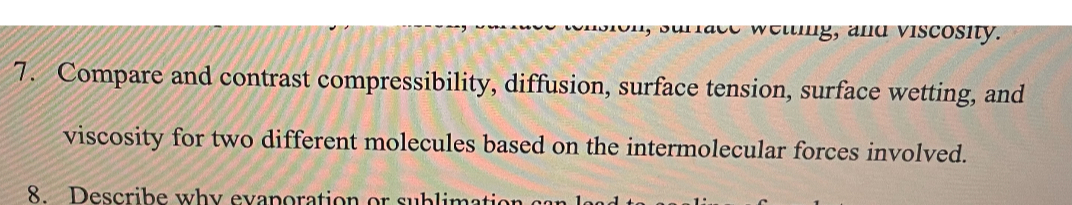 [GET ANSWER] 7. Compare and contrast compressibility, diffusion ...