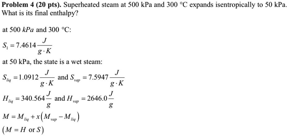 SOLVED: Problem 4 (20 pts): Superheated steam at 500 kPa and 300Â°C ...