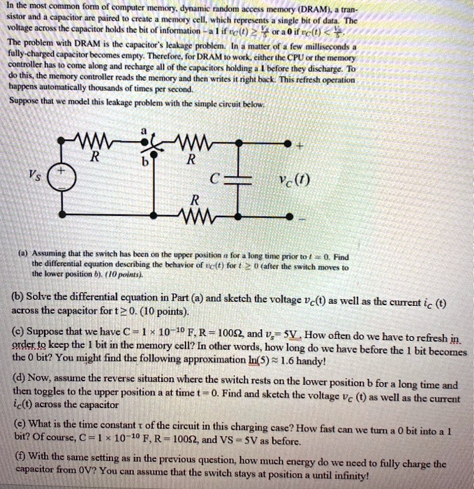 SOLVED: In the most common form of computer memory, dynamic random access memory (DRAM), a ...
