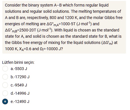 consider the binary system a b which forms regular liquid solutions and regular solid solutions ...