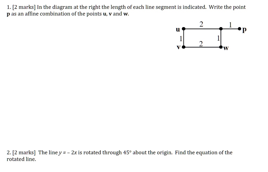 1 2 marks in the diagram at the right the length of each line segment is indicated write the ...