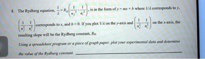 SOLVED: The Rydberg equation; 83-%} is in the fonn ofy = mx where |/A ...