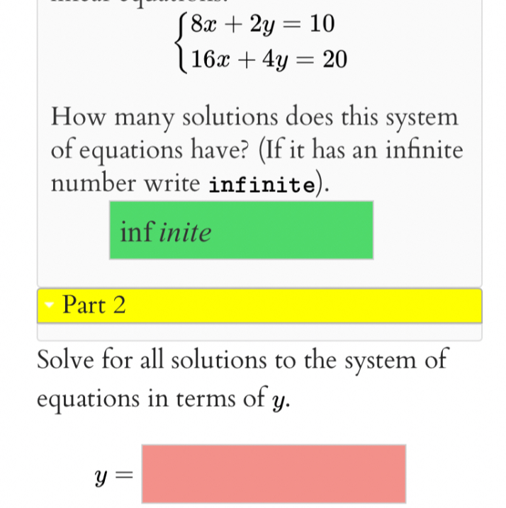 SOLVED: { 8 x+2 y=10 16 x+4 y=20 . How many solutions does this system of equations have? (If it ...
