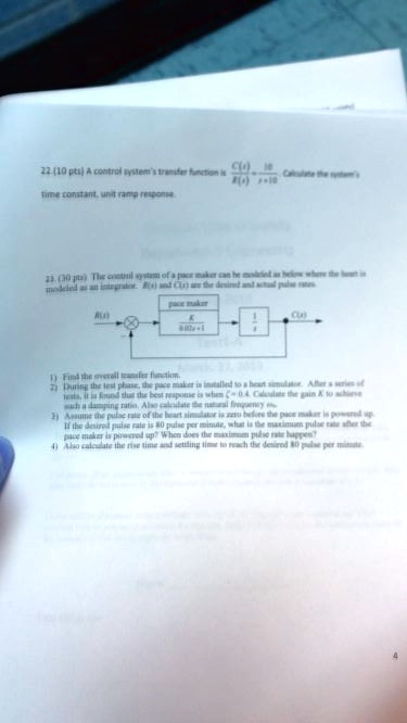 22.(10 pts) A control system's transfer function is (C(s))/(R(s)) = (10 ...