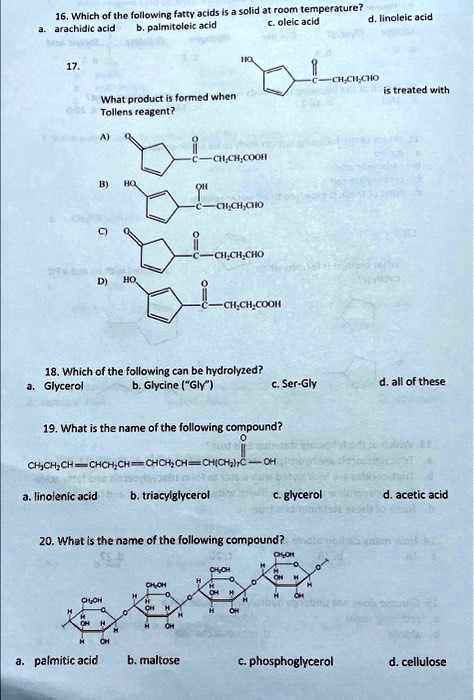16. Which of the following fatty acids is a solid at room temperature ...