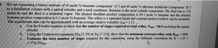 SOLVED: seperation processes help We are separating a binary mixture of ...