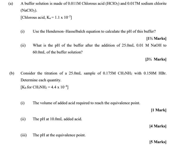 SOLVED:buffer solution is made of O.0HM Chlorous acid (HCIO-) and 0.017M sodium chlorite (NaCIOz ...
