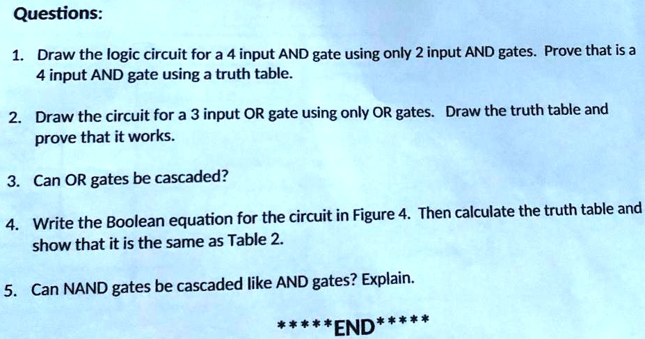 Questions 1draw The Logic Circuit For A 4 Input And Gate Using Only 2 Input And Gatesprove That