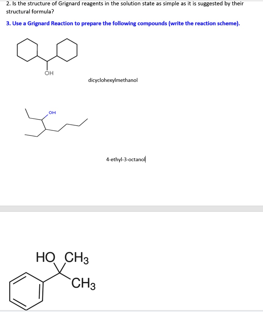 SOLVED: Is the structure of Grignard reagents in the solution state as simple as it is suggested ...