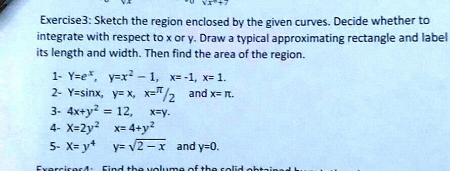 SOLVED:Exercise3: Sketch the region enclosed by the given curves ...
